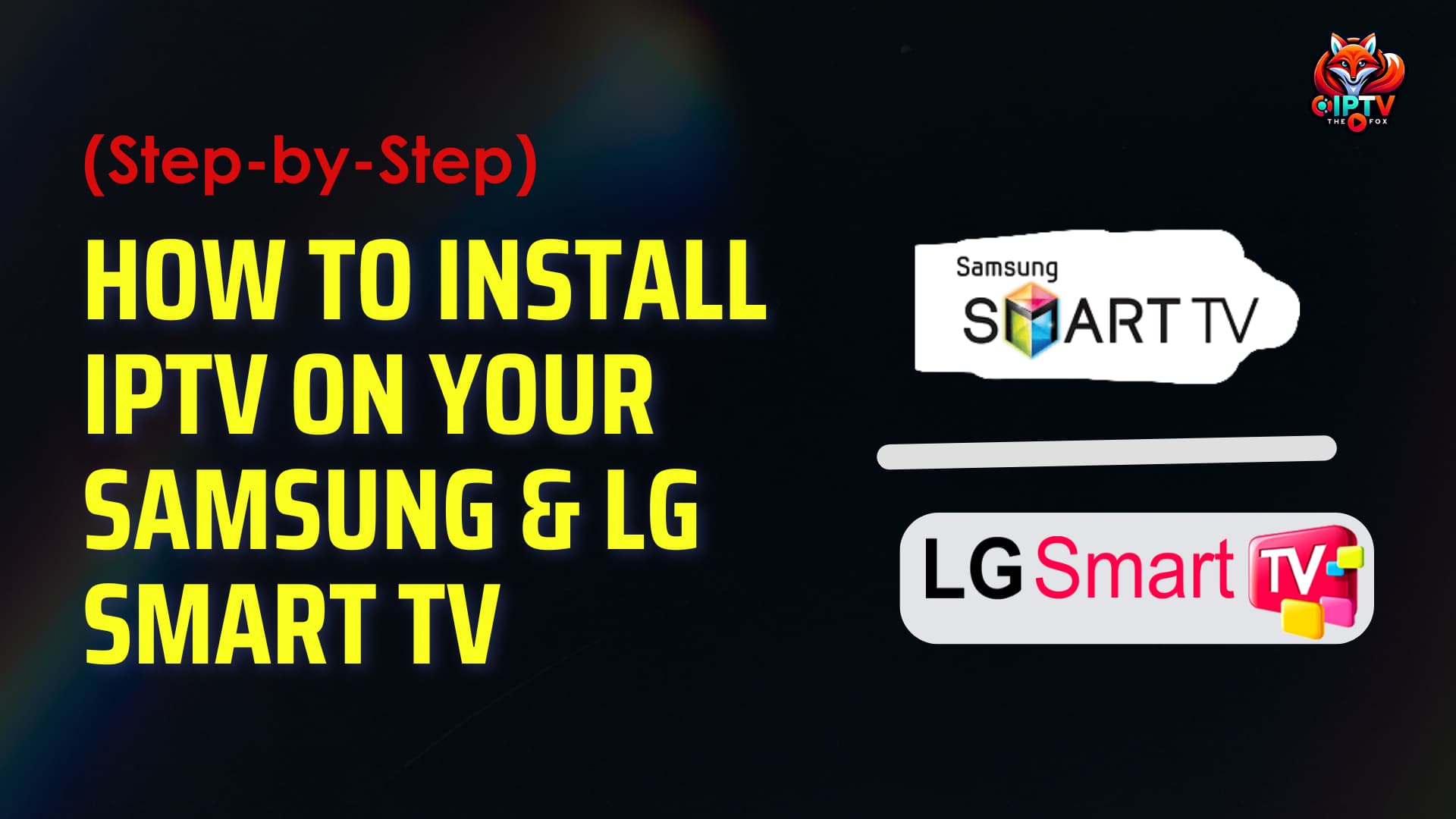How Install IPTV on Samsung and LG Smart TV - Full Guide